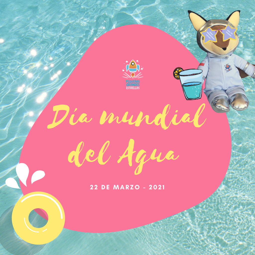 Día Mundial del Agua – Pequenas grandes estrellas